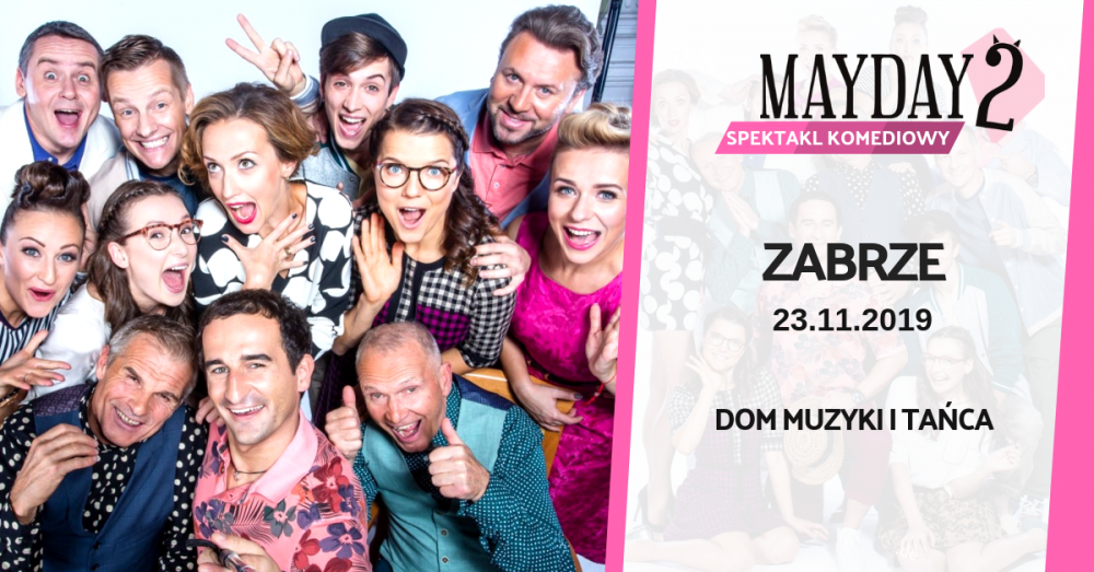 Mayday 2. Kultowy spektakl komediowy w Zabrzu