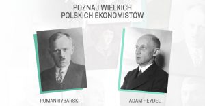 Poznaj wielkich polskich ekonomistów - Roman Rybarski i Adam Heydel ...